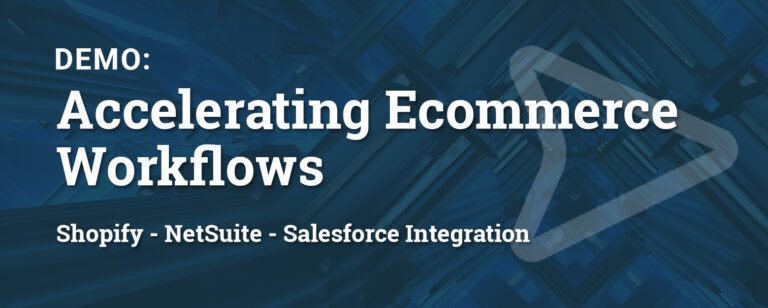 Accelerating Ecommerce Workflows: Shopify - NetSuite - Salesforce Integration | Jitterbit Video
